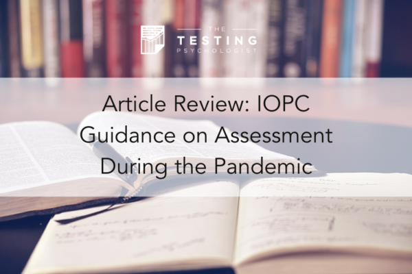 185. Article Review: IOPC Guidance on Assessment During the Pandemic ...